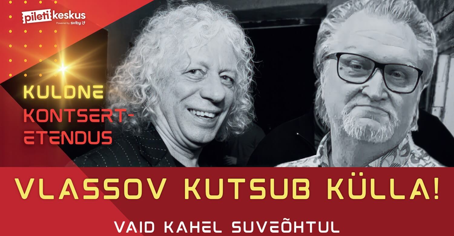 Vlassov kutsub külla! Kuldne kontsertetendus: Need kõige paremad lood ja laulud